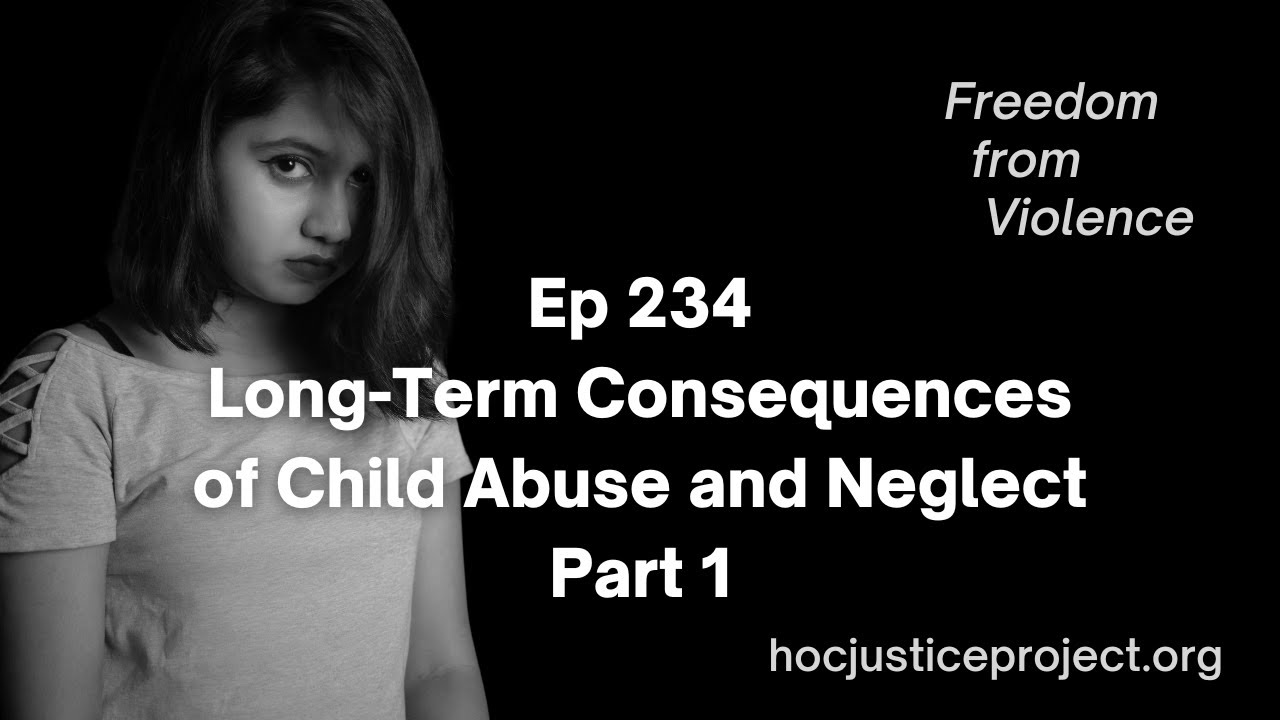Long-Term Consequences of Child Abuse and Neglect Part 1 - YouTube