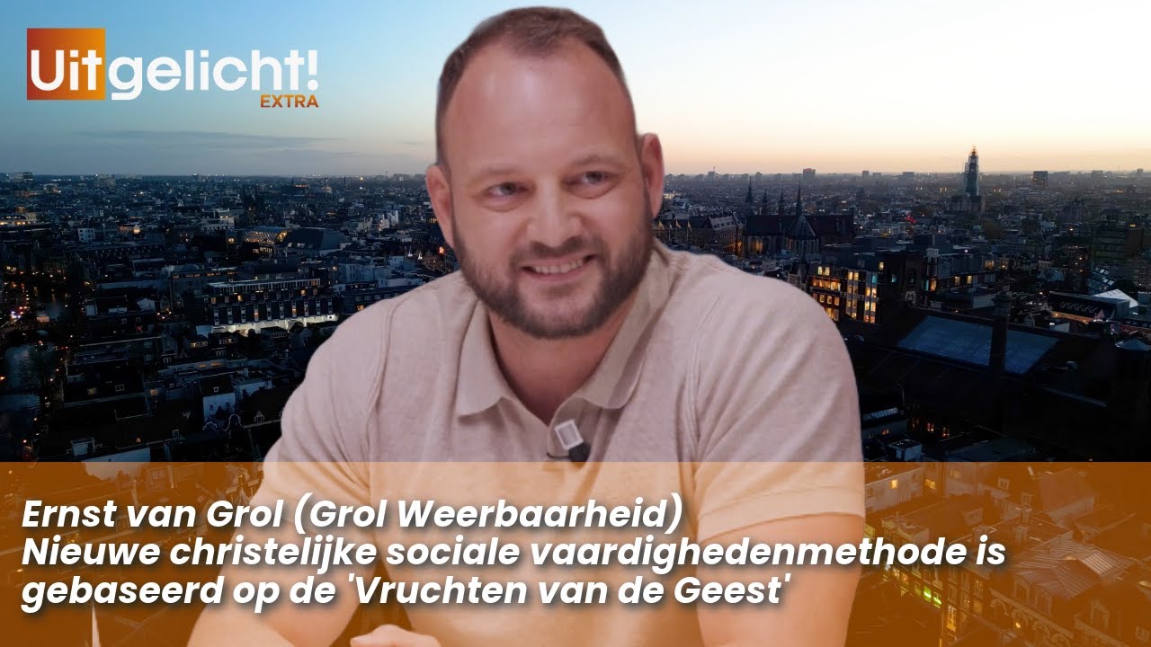 Uitgelicht! Extra 15 april 2025 - Ernst van Grol over zijn nieuwe sociale vaardighedenmethode ...