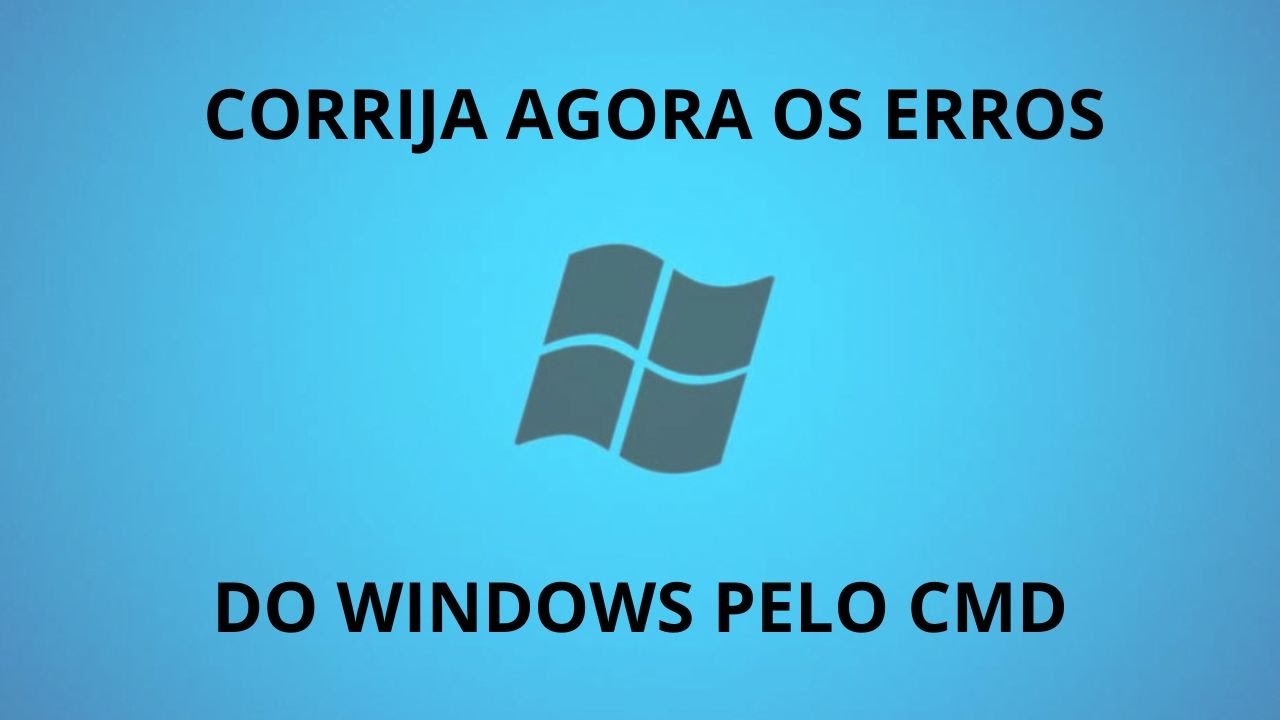 COMO CORRIGIR OS ERROS DO SEU WINDOWS PELO CMD 2023 ATUALIZADO - YouTube
