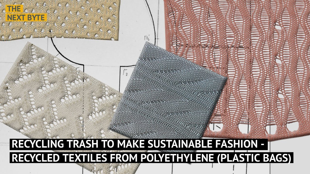 Recycling Trash to Make Sustainable Fashion | Recycled Textiles From ...