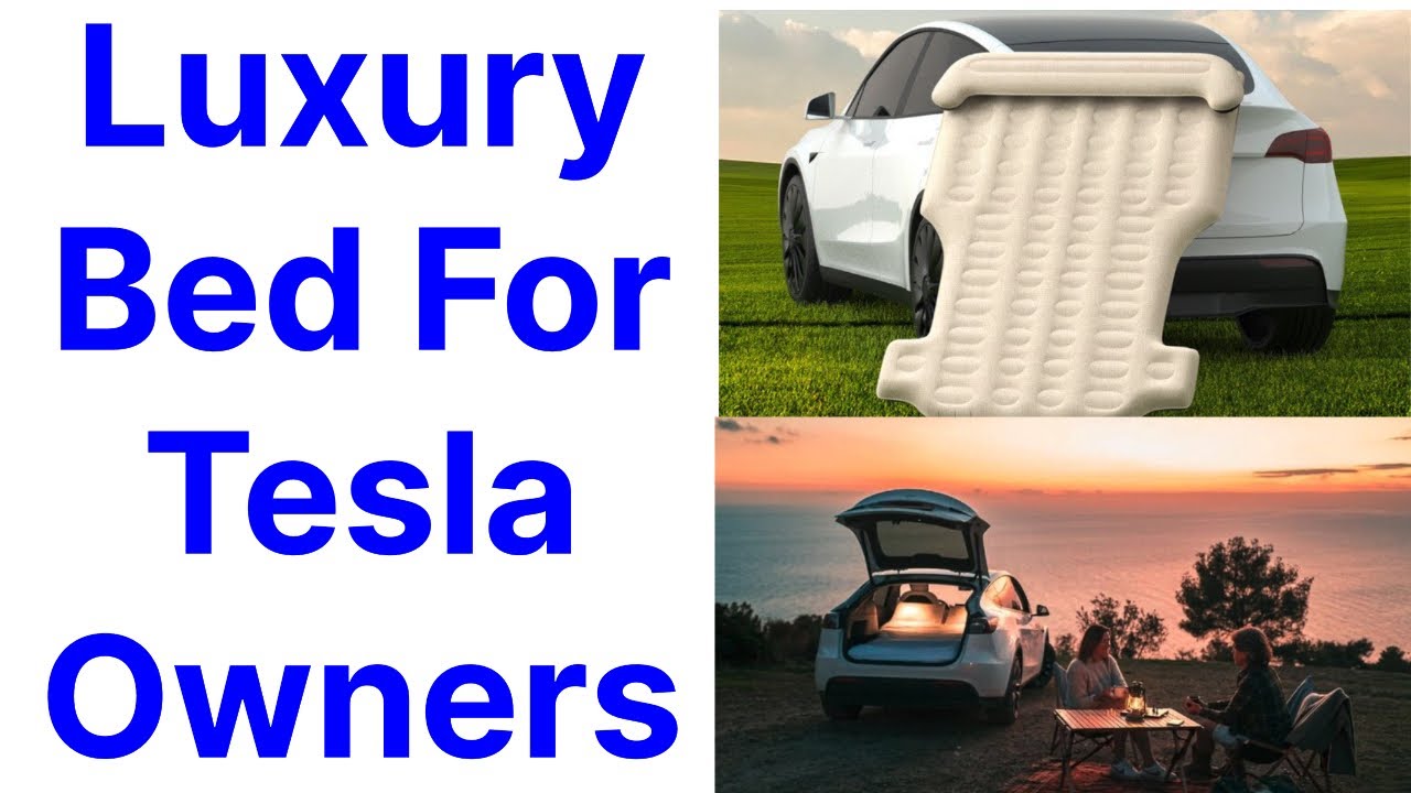 Best Luxury Bed For Tesla Car Owners, Features, Online Booking, Price ...