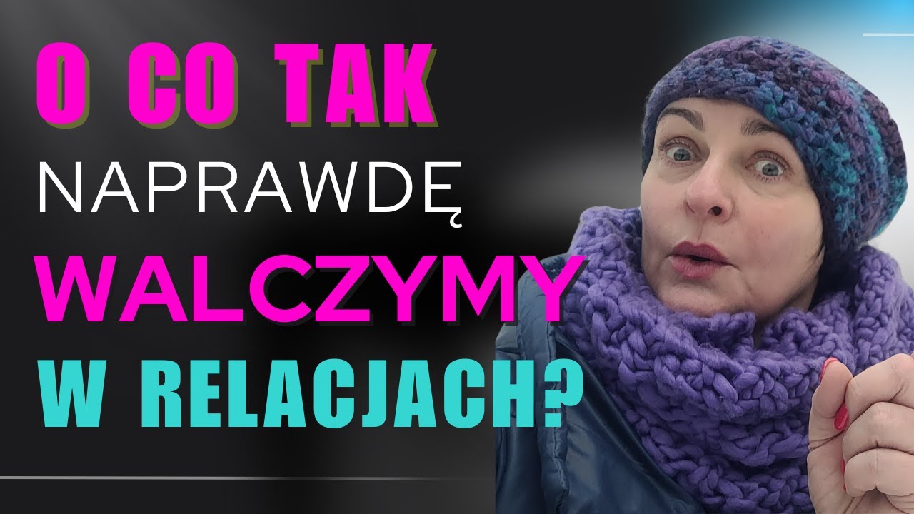 O co tak naprawdę walczymy w relacjach? 📱 - YouTube