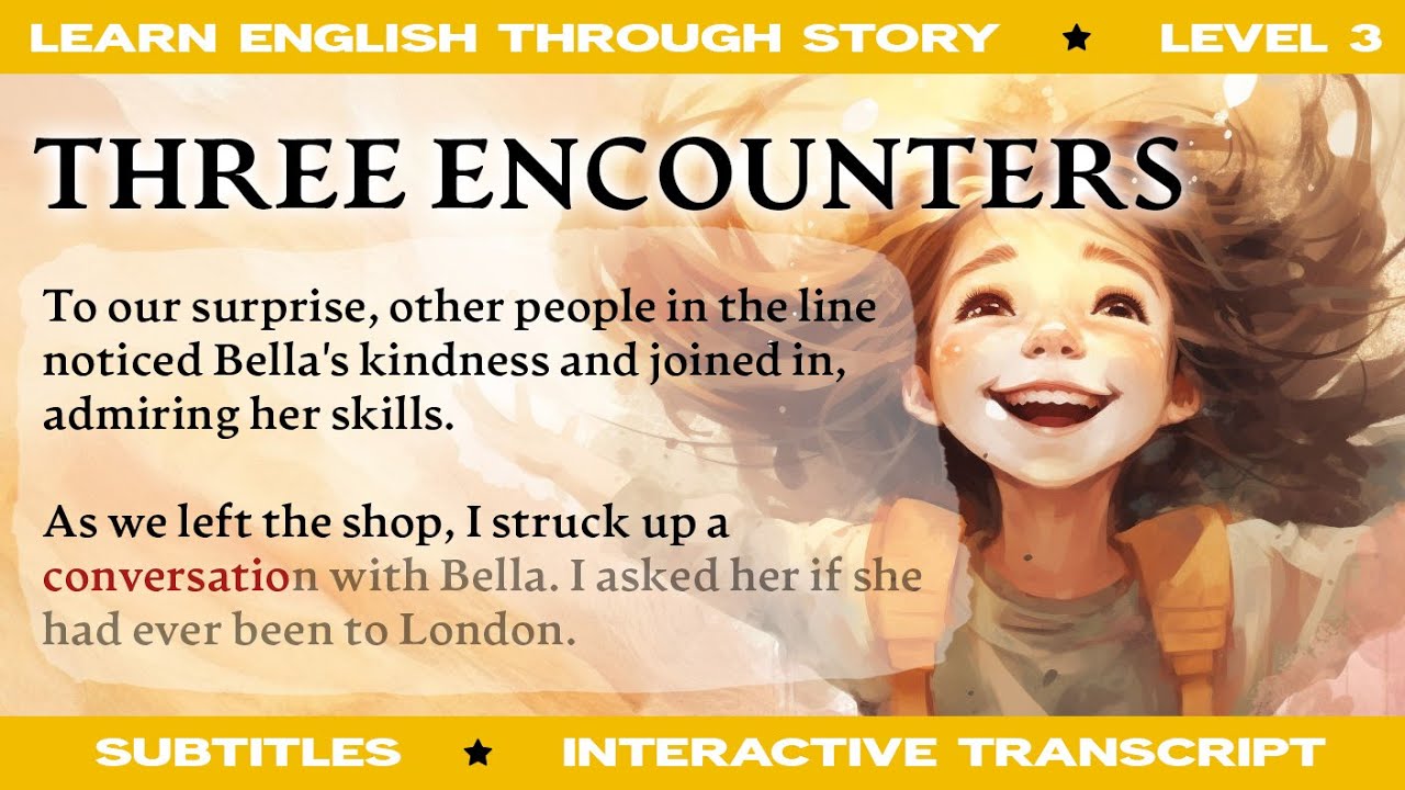 Learn English Through Story | Level 3 | Three Encounters - YouTube