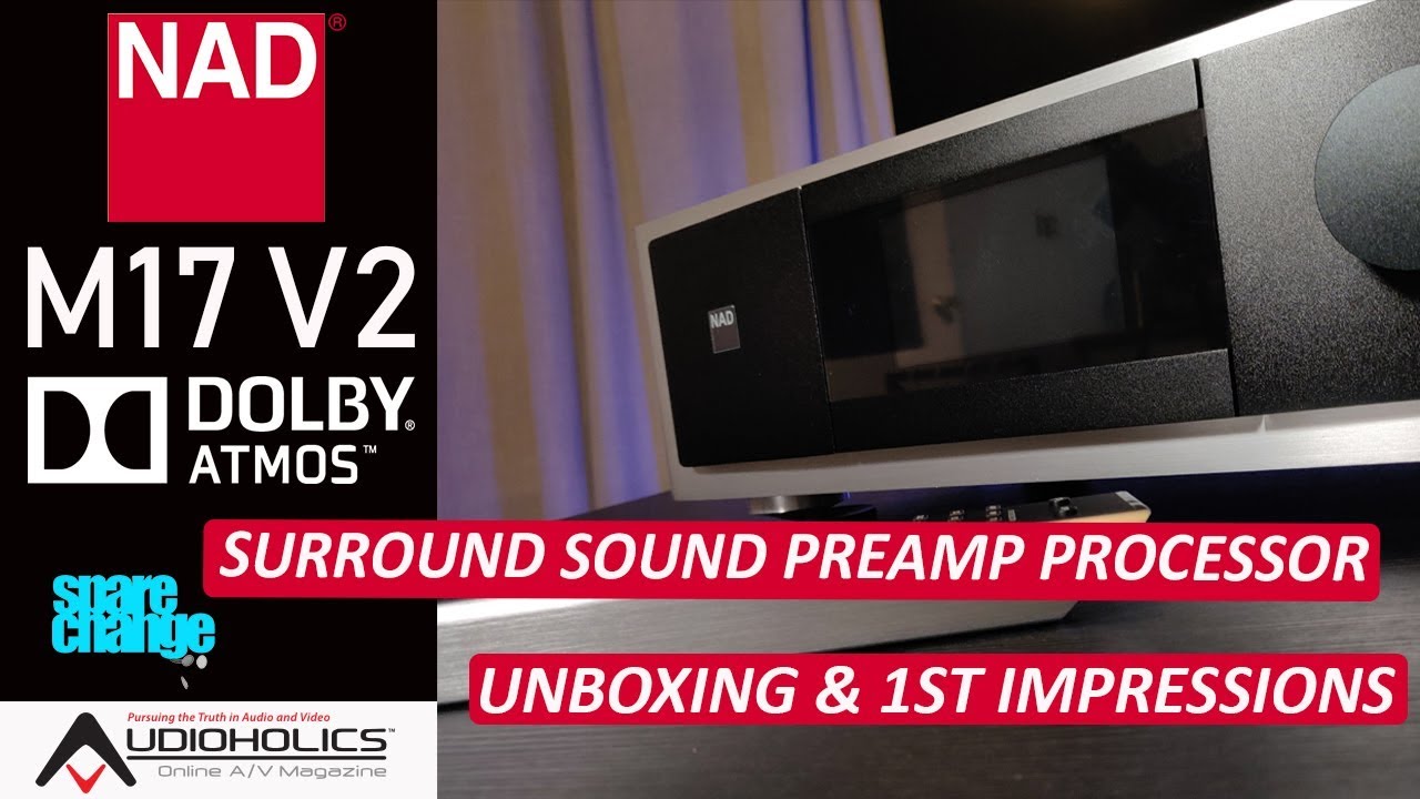Home Theater Upgrade! NAD M17 V2 Processor Quick Unboxing & First ...
