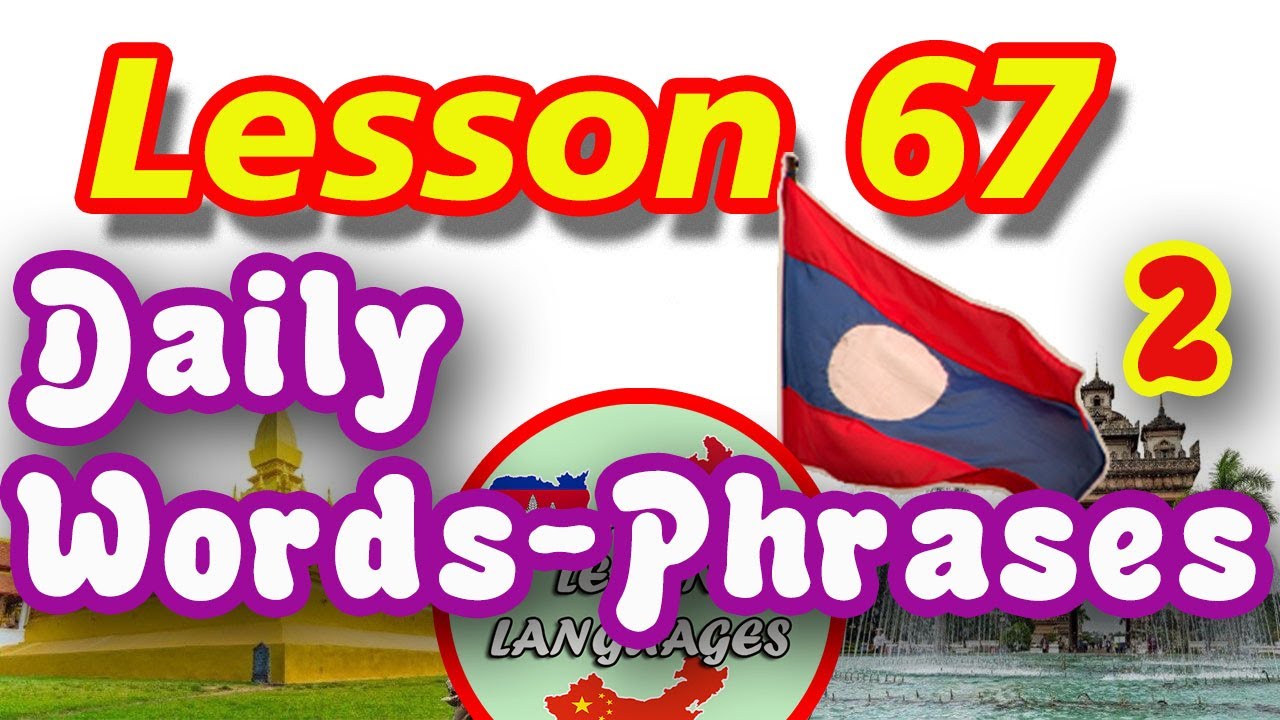 Ep118, Learn Lao Language, Lesson 67, Learn simple Lao, Daily words and ...
