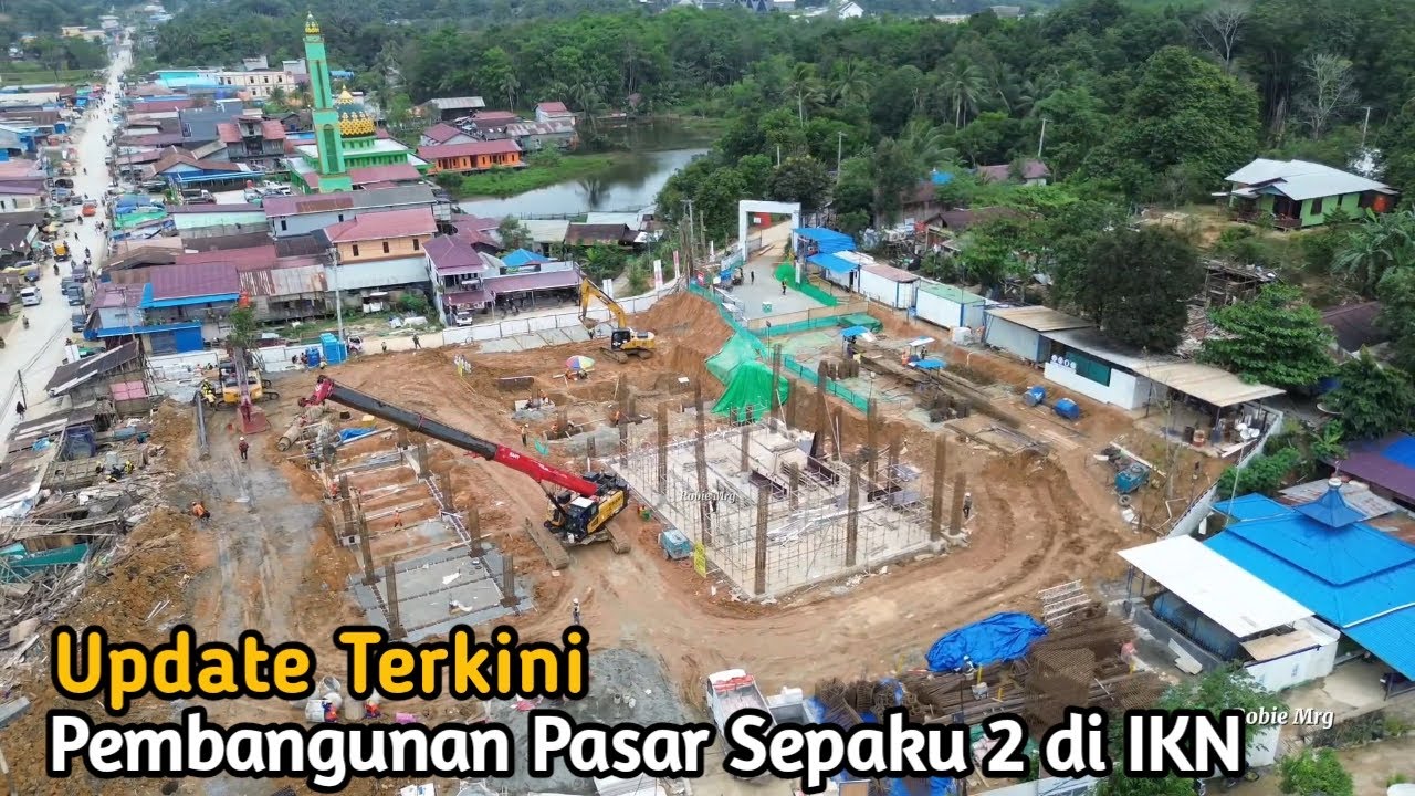 Update Pembangunan Pasar Sepaku di IKN - YouTube