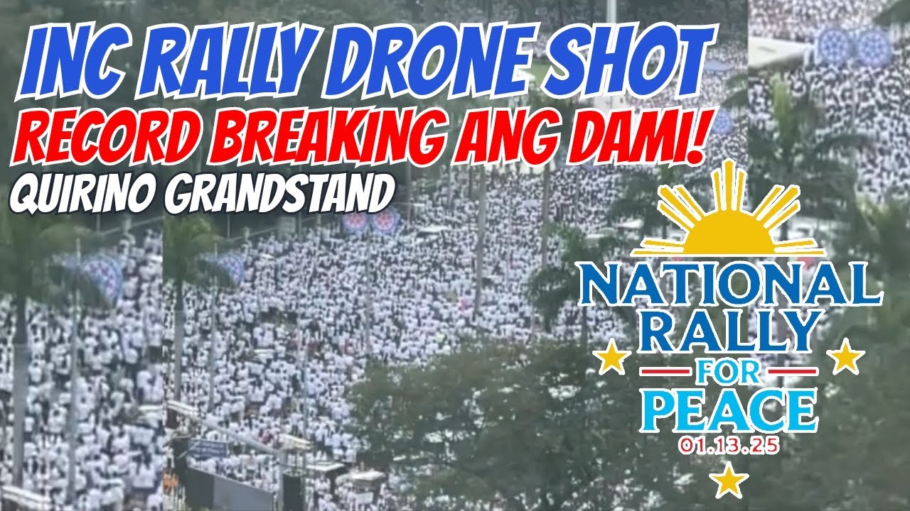 INC RALLY DRONE SHOT. WOW! TATAYO BALAHIBO MO DITO SA DAMI NG TAO. # ...