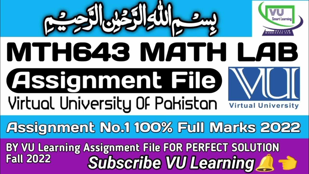 Mth643 Assignment No.1 Fall 2022 | MATH LAB | 100% Correct Solution |Virtual University| # ...