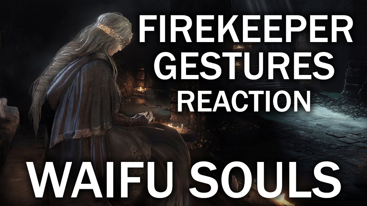 Dark Souls 3 FireKeeper Reactions - YouTube