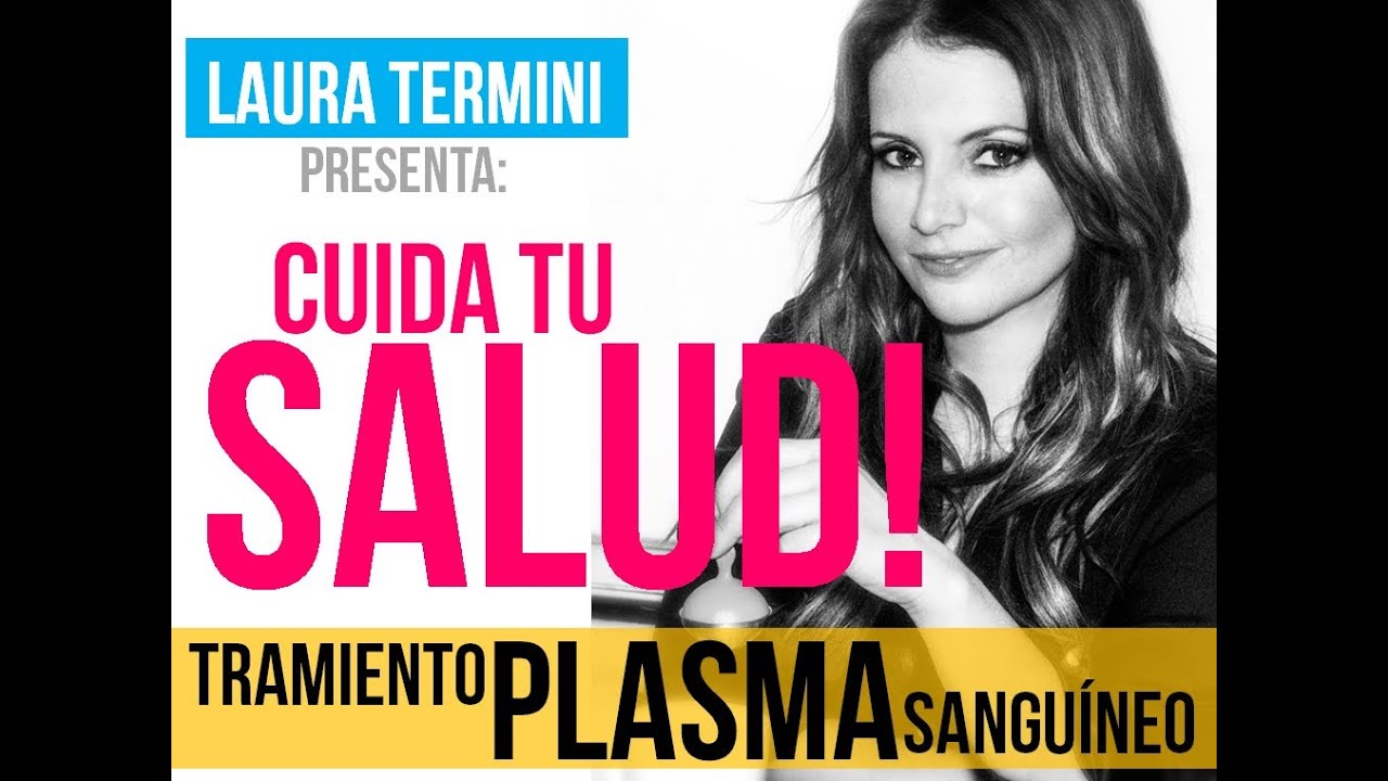 Plasma Antienvejecimiento | Laura Termini - YouTube