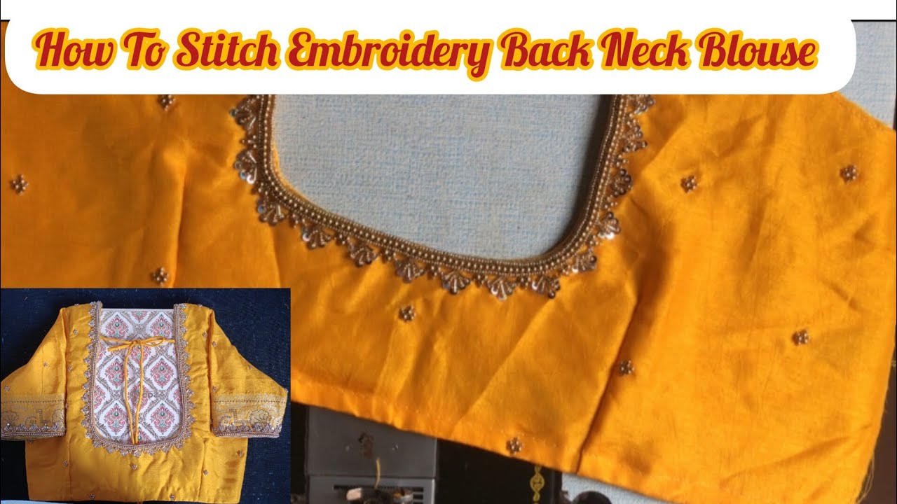 How To Stitch Embroidery Back Neck Blouse/Embroidery Back Neck Blouse ...
