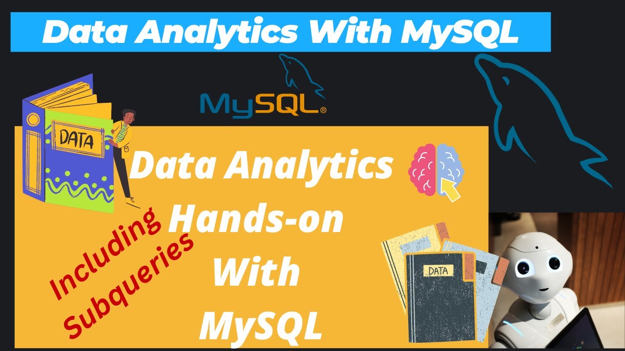 3.Data Analytics Using MySQL | MySQL (Case Study - 2) | Kaggle Dataset | MySQL Subqueries - YouTube