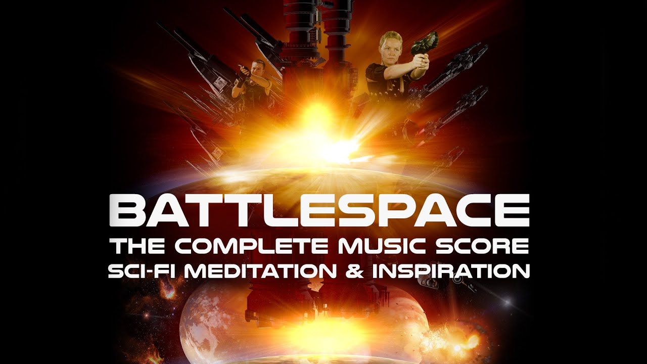 Battlespace Movie Soundtrack music score OST Sci Fi Meditation ...