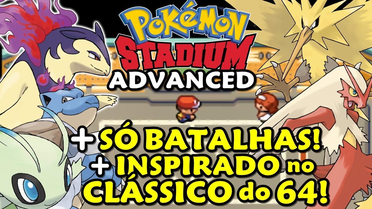 Pokémon Stadium Advanced (GBA - Hack Rom)| Jogo de Batalhas Inspirado ...