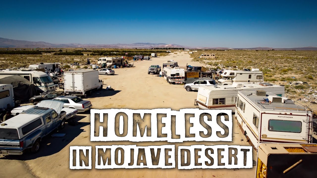 The Unseen Desperation: Lancaster's Homeless Drift to the Mojave Desert ...
