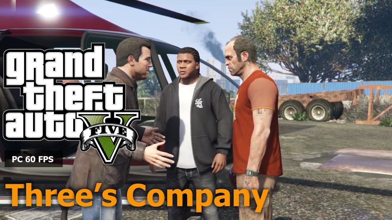 GTA 5 - Mission#25 - Three's Company [PC Gameplay 60 FPS ] - YouTube