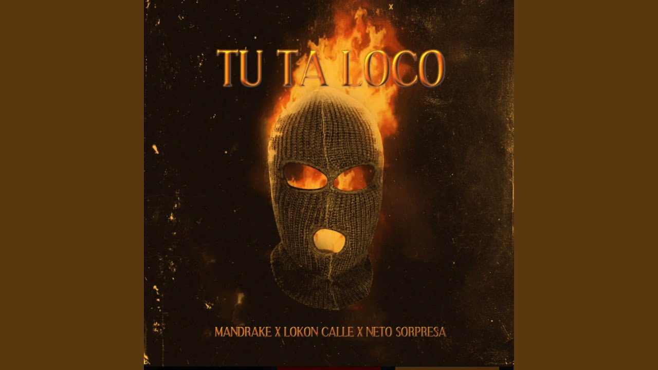 Tu Ta Loco - YouTube