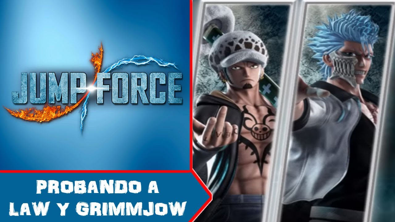 Probando a Trafalgar Law y Grimmjow - Jump Force - YouTube