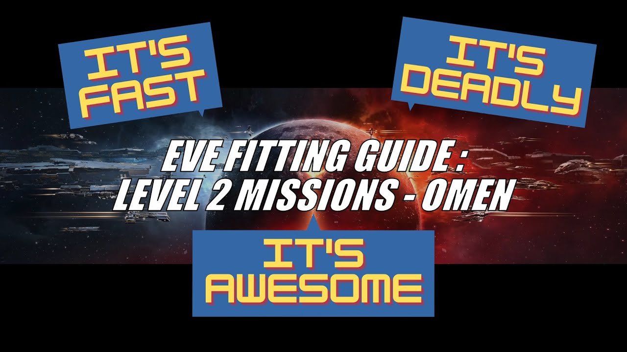 EVE Fitting Guide: L2 Security Missions - Omen - YouTube