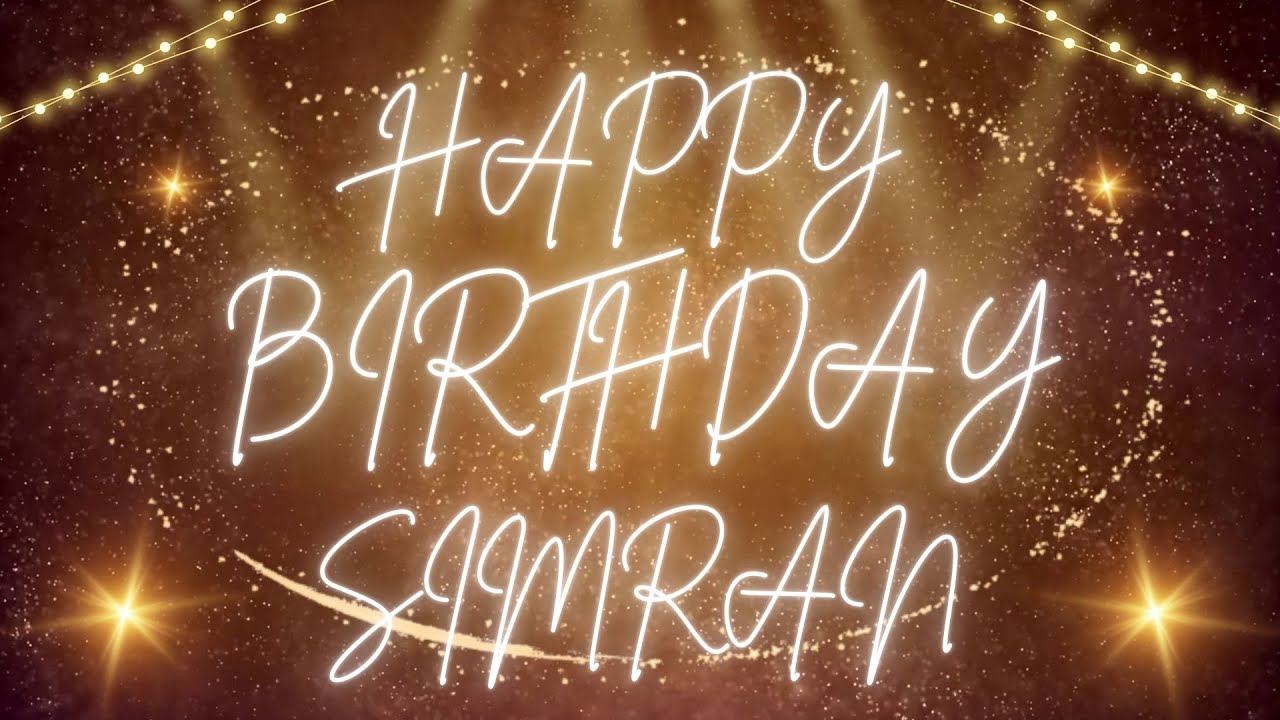 Happy Birthday Simran 🎉 | A Special Wish Just for You! | Let's ...