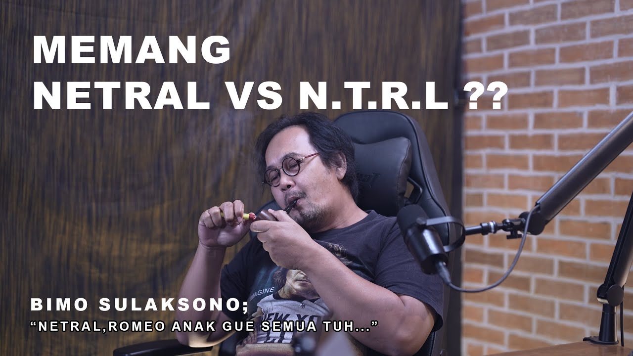 Netral vs N.T.R.L?!! Bimo Menjawab - YouTube