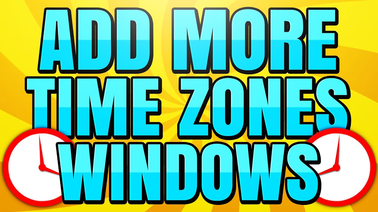 How To Add Clocks For Different Time Zones On Windows 10 YouTube how-to-add-clocks-for-different-time-zones-on-windows-10-youtube