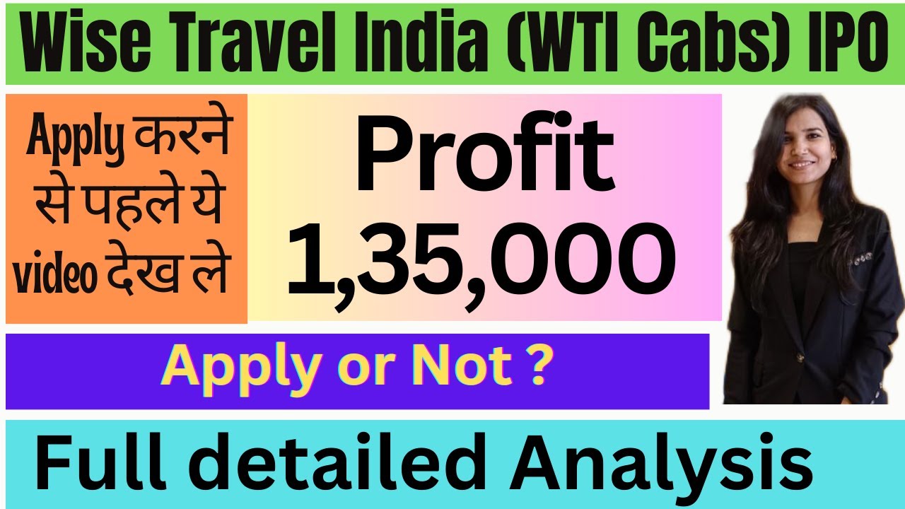 Wise travel india IPO I Wise travel IPO review , GMP and Details I Wise ...