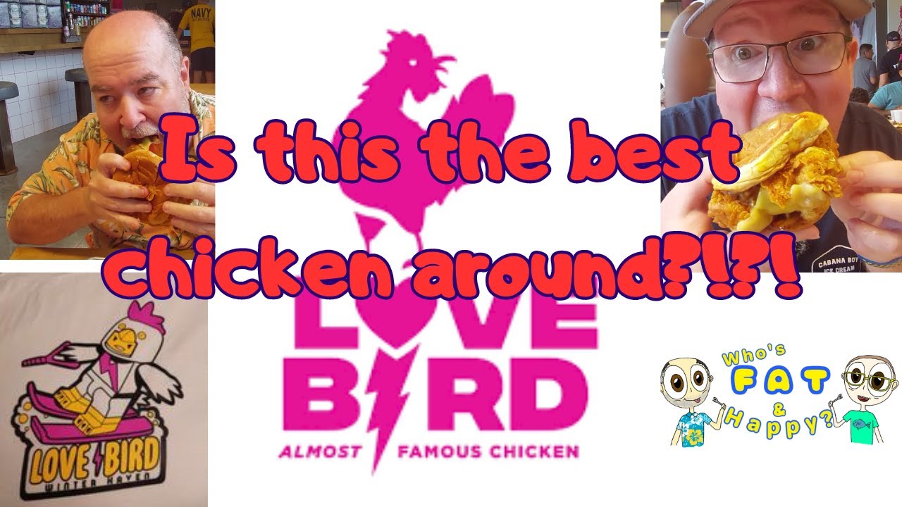 Love Bird (Almost Famous Chicken) Is this the best chicken around ...