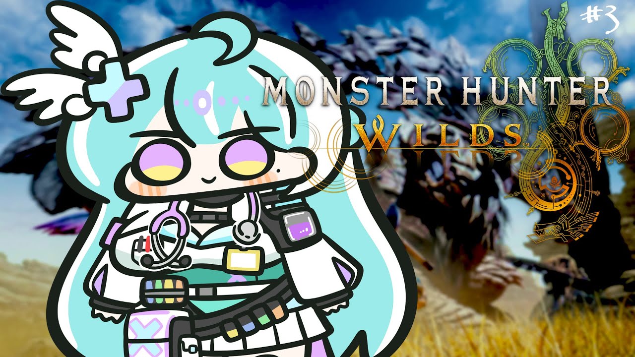 【Monster Hunter Wilds】#3 | Pressing on with the story!【Bluebell.EVE ...