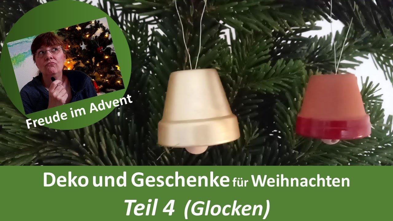 Glocken basteln Weihnachten Advent Deko Geschenkidee Baumschmuck - YouTube