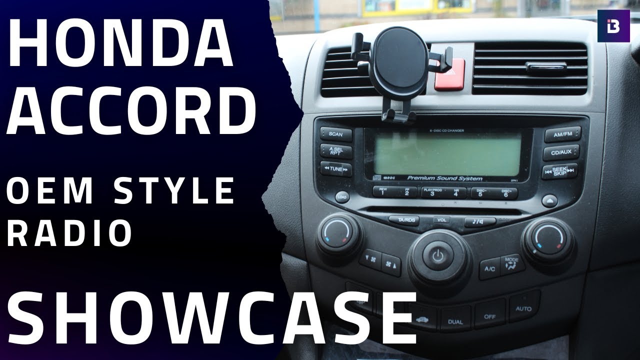 Honda Accord 7th Gen | 2003-07 | OEM Style Android OS Radio | SHOWCASE ...