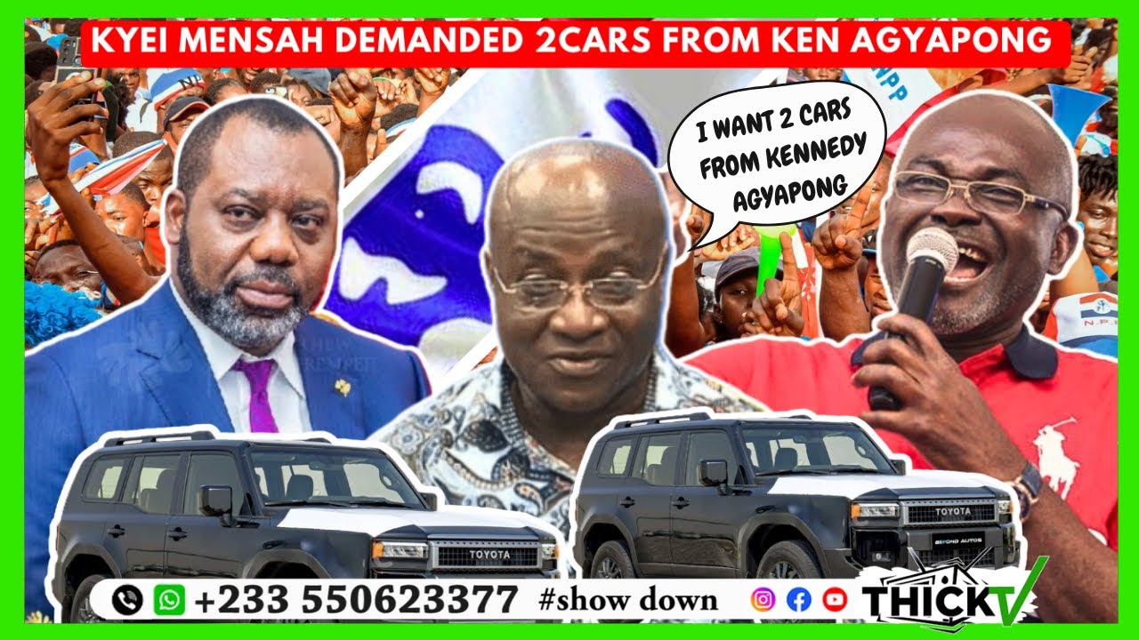 U SEE😳: KEN’s Team Exposes KYEI MENSAH Demanded 2 CARS From KEN ...
