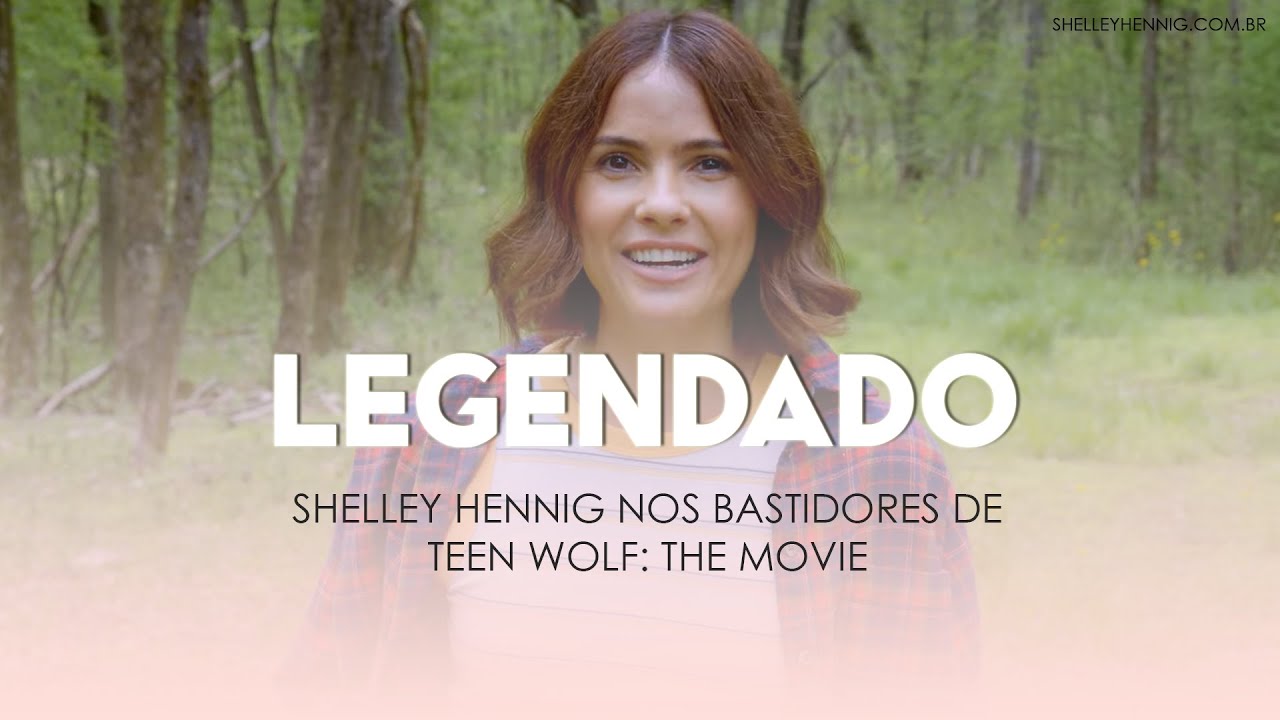 Shelley Hennig nos bastidores de Teen Wolf: The Movie [LEGENDADO] - YouTube