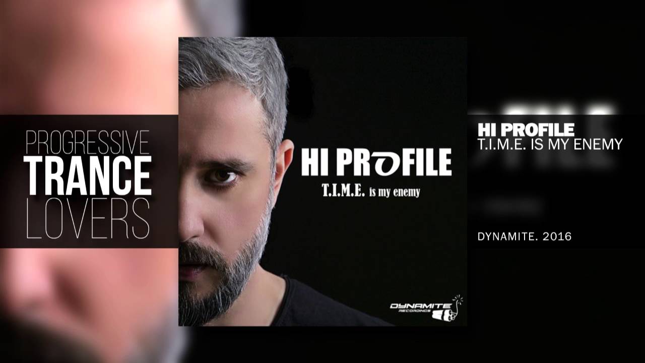 Hi Profile - T.I.M.E. is My Enemy - YouTube