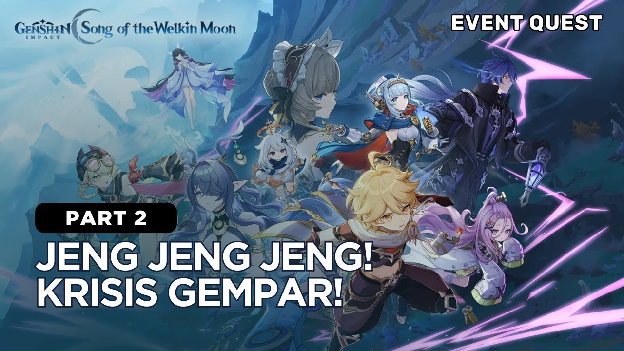 Jeng Jeng Jeng! Krisis Gempar! | Genshin Impact 6.0 Part 2 - YouTube