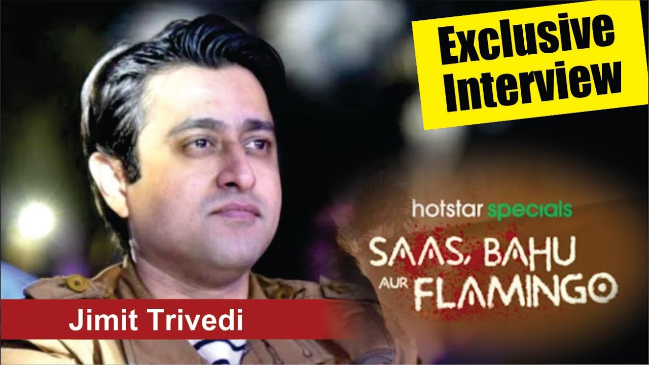 Saas Bahu and Flamingo Actor "Jimit Trivedi Interview" |Saas Bahu and ...