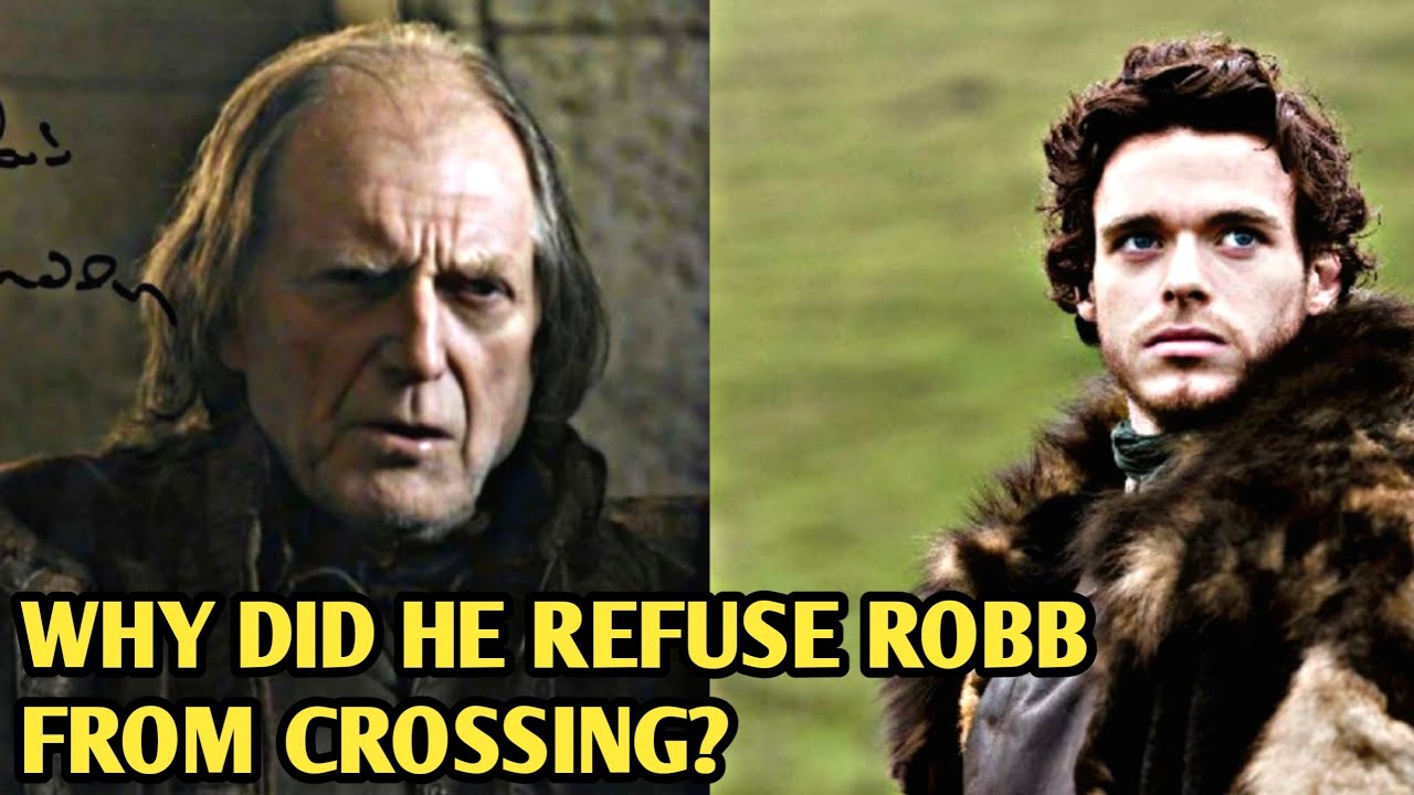 Why did Walder Frey refuse to let Robb cross his bridge? - YouTube