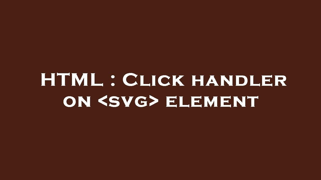 Html Click Handler On Svg Element Youtube 9404