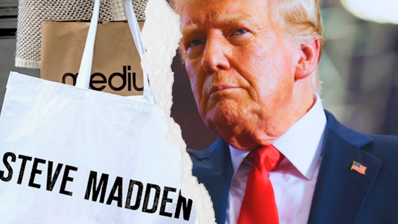 TRUMP’S TARIFFS PLAN PUSH STEVE MADDEN OUT OF CHINA – WHICH COUNTRY ...