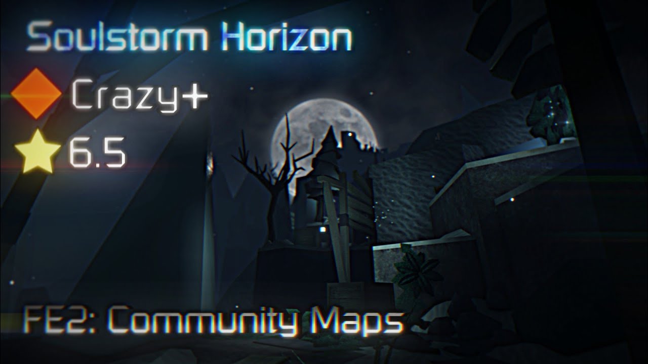 {Roblox} : FE2 Community Maps | Soulstorm Horizon (Mid Crazy+) - YouTube