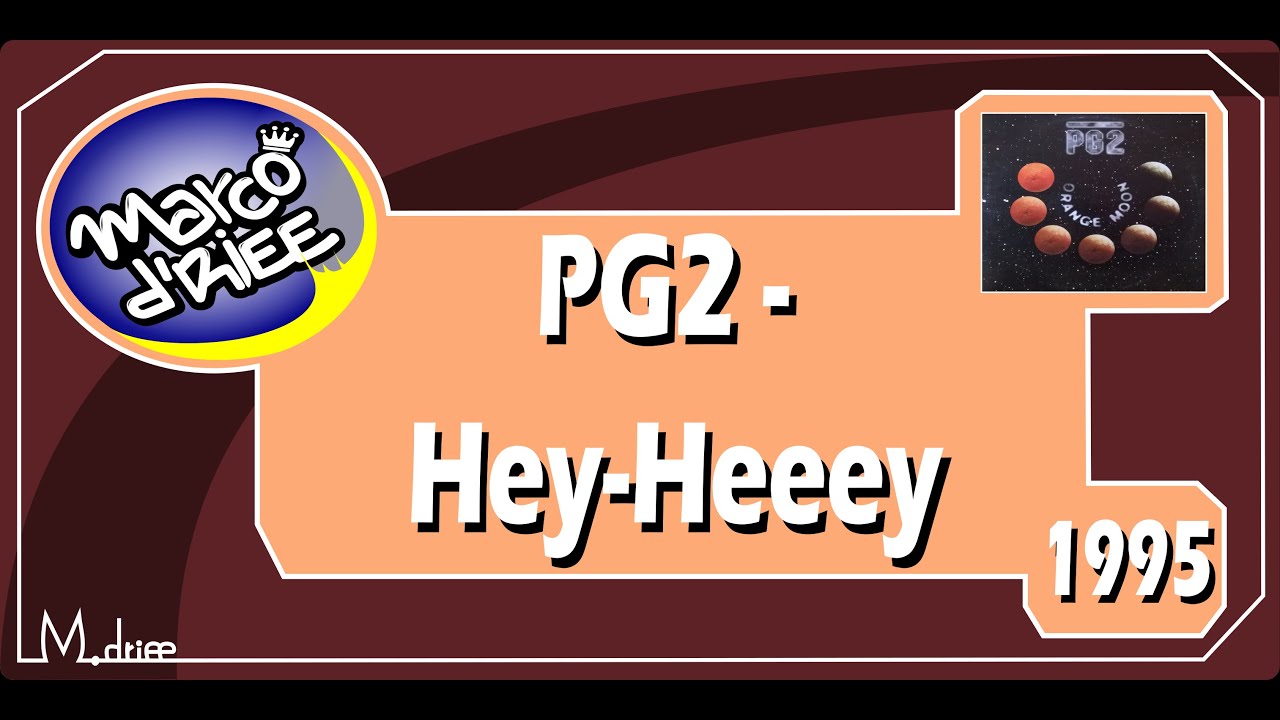 PG2 - Hey Heeey - 1995 - YouTube