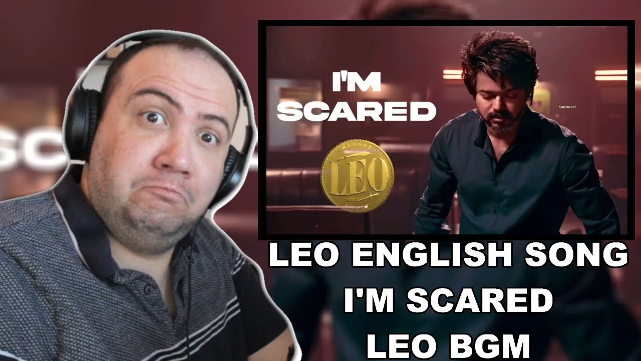 LEO SECOND ENGLISH SONG | I'M SCARED | PRODUCER REACTS TAMIL 🇮🇳 - YouTube