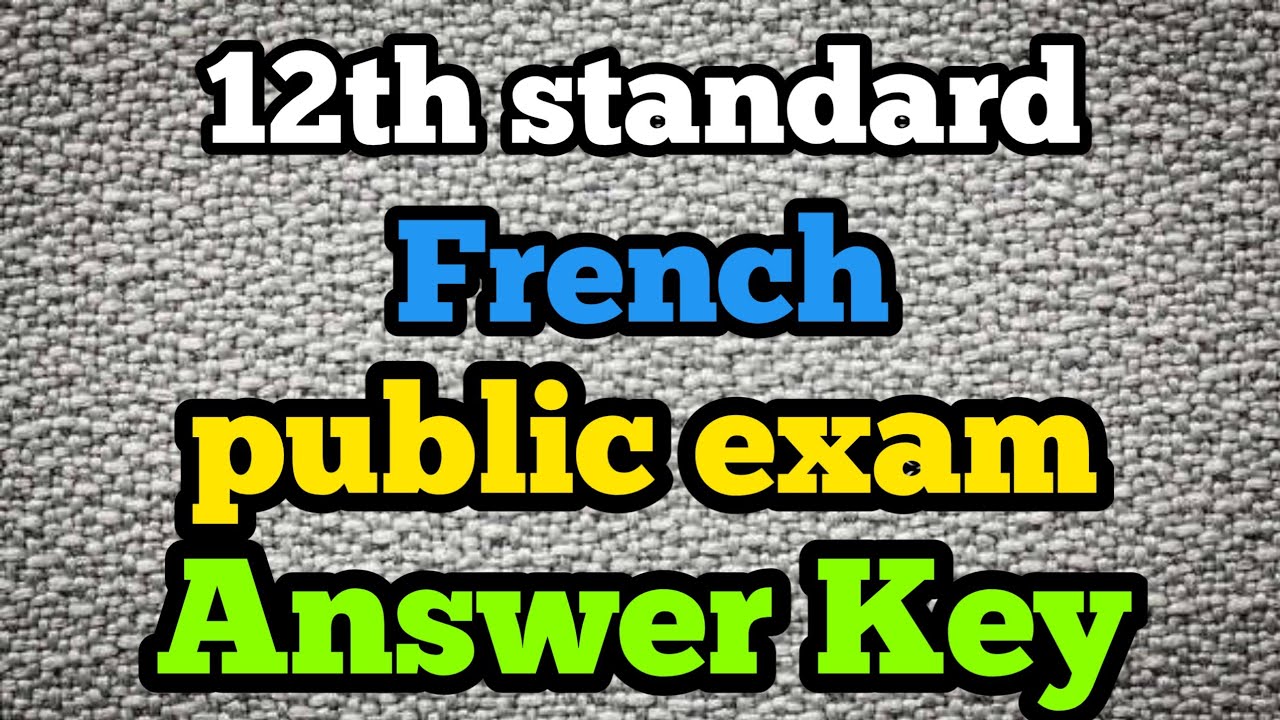 12th French Public Exam Answer Key 2020 YouTube 12th-french-public-exam-answer-key-2020-youtube