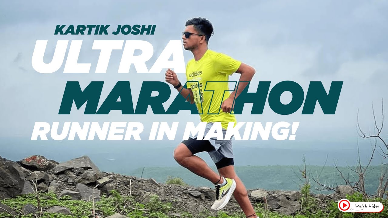 Indore's Ultra Marathon Runner | Kartik Joshi | Alliance Vacations ...