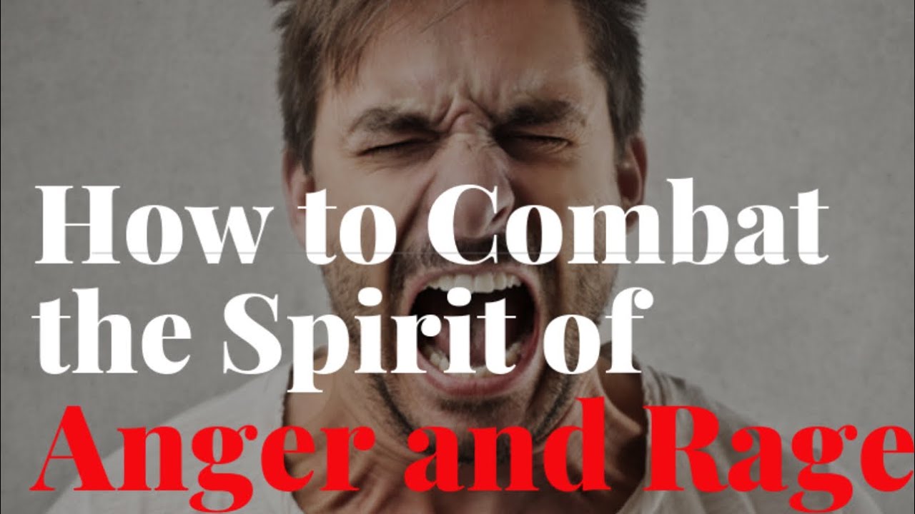 How to Conquer the spirit of Anger and Fear through God’s Word. - YouTube