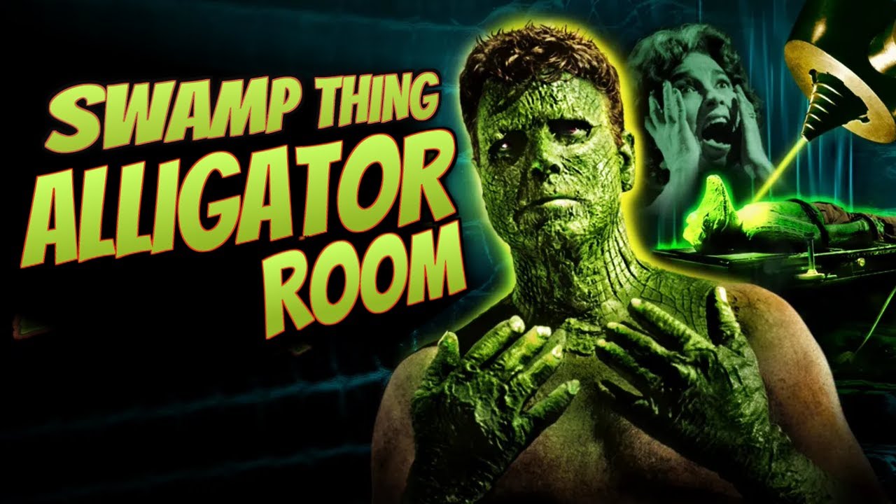 SWAMP THING - Alligator Room - YouTube