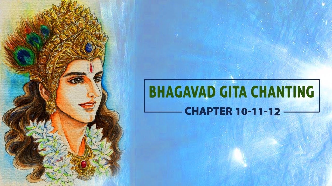 Bhagavad Gita Chanting | Ch 10, 11, 12 | Gurukul, Bangalore Ashram ...