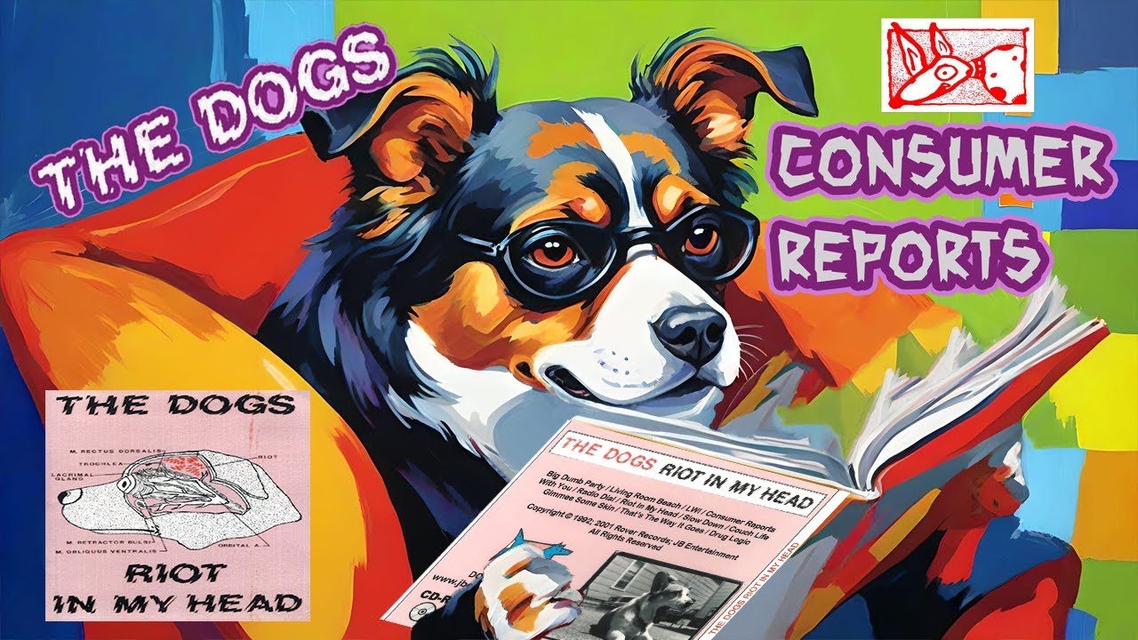 The Dogs - "Consumer Reports" (1990) - YouTube