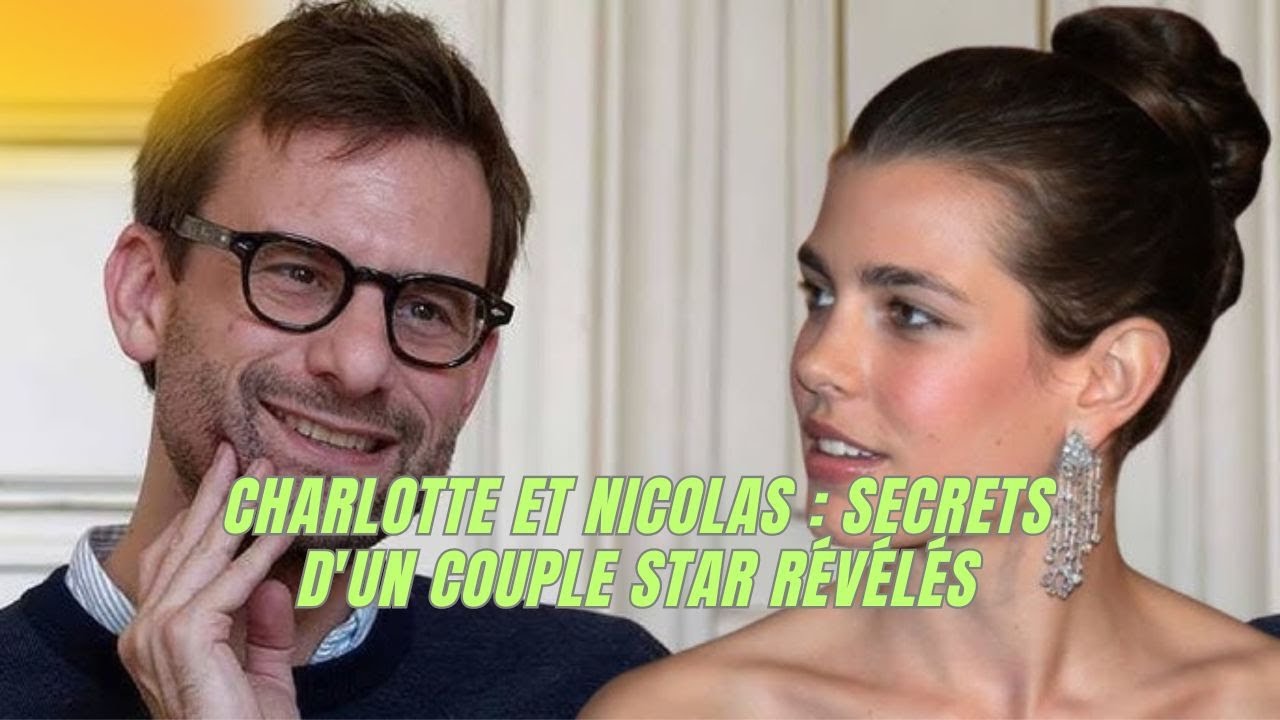 Charlotte Casiraghi & Nicolas Mathieu : Romance & Quotidien Révélés sur ...