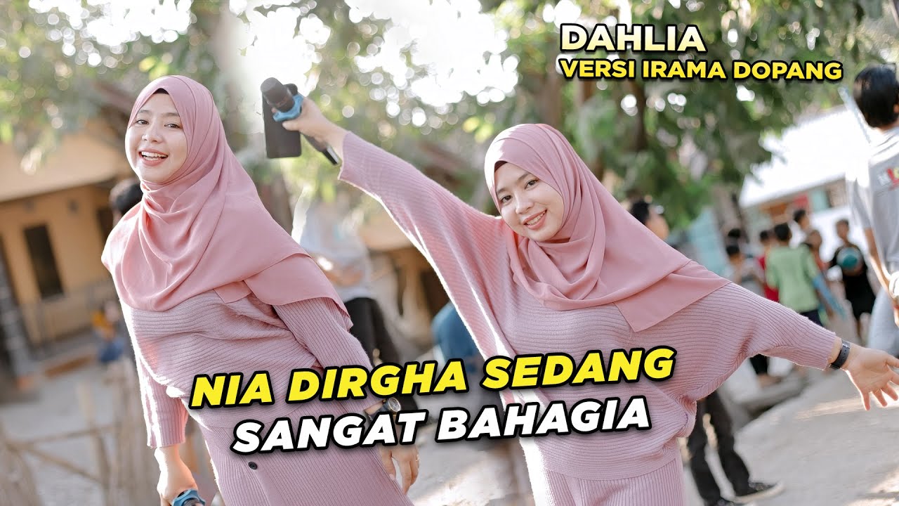 NIA DIRGHA SUDAH MULAI BAHAGIA || DAHLIA VERSI NIA DIRGHA IRAMA DOPANG ...